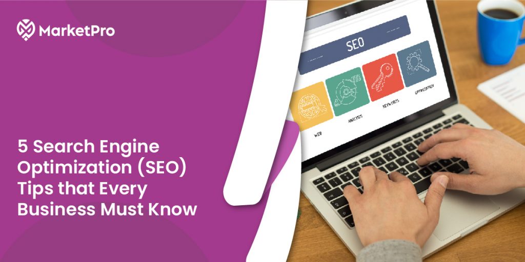 5 Search Engine Optimization SEO Tips that Every Business Must Know ...