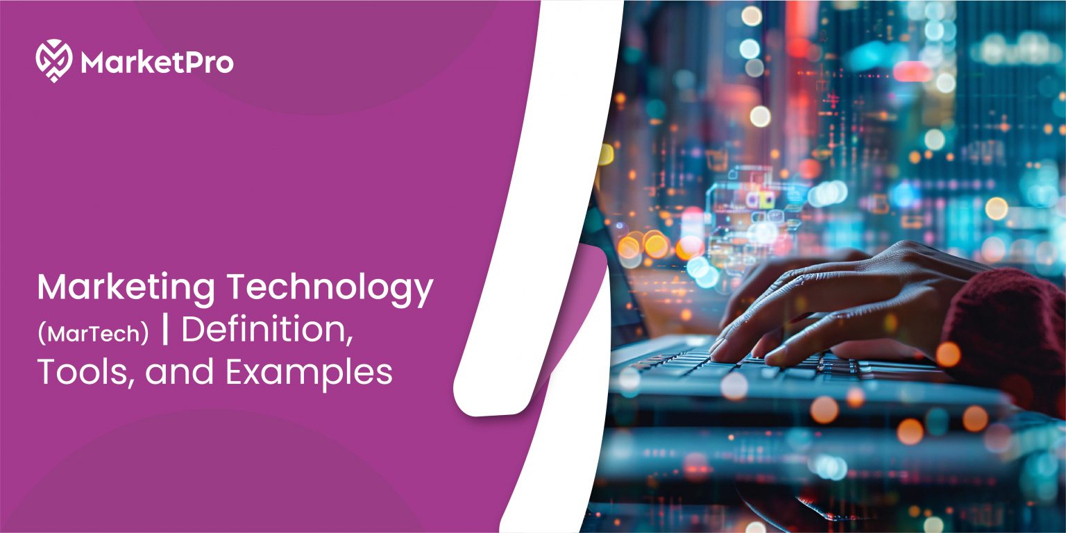 Marketing Technology (MarTech) | Definition, Trends, and Examples ...