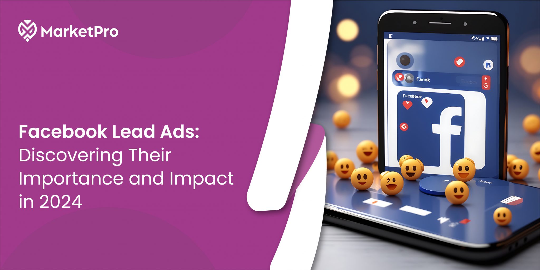 Facebook Lead Ads: Discovering Their Importance and Impact in 2024 ...