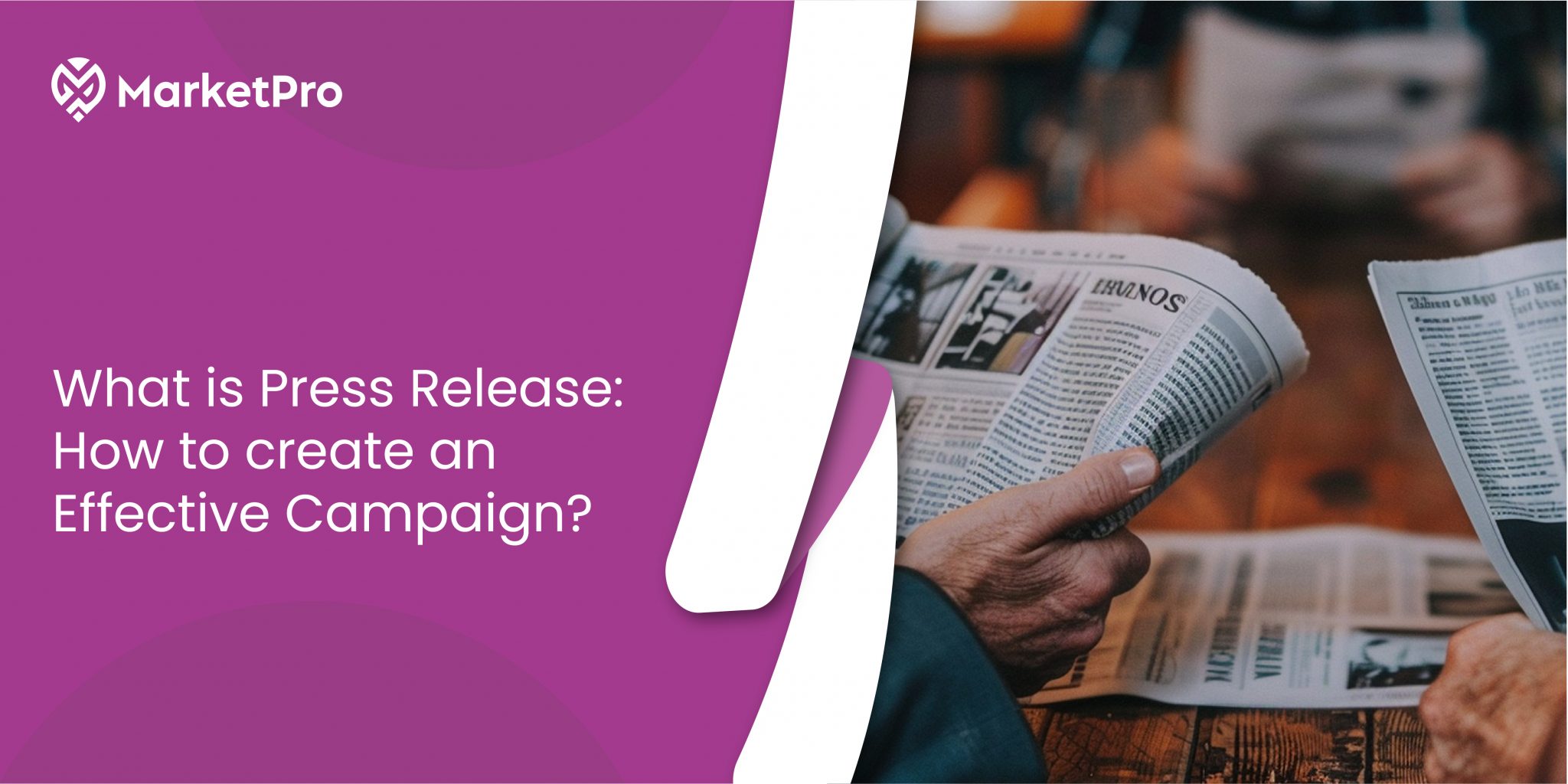 What is a Press Release: How to Create an Effective Campaign? - Marketpro
